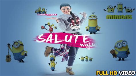 Punjabi Minions Salute Wajde Nimrat Khaira Youtube