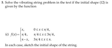 Solved 5 Solve The Vibrating String Problem In The Text If