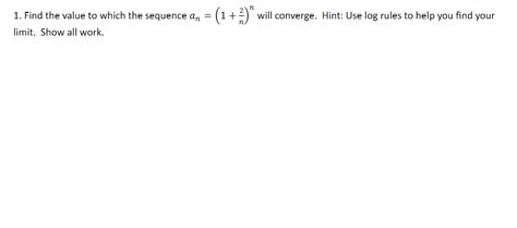 1 Find The Value To Which The Sequence An1n2n