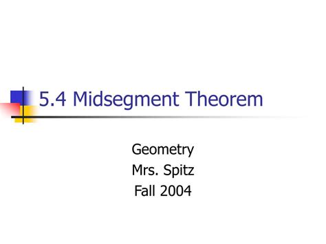 Ppt 5 4 Midsegment Theorem Powerpoint Presentation Free Download Id 331973