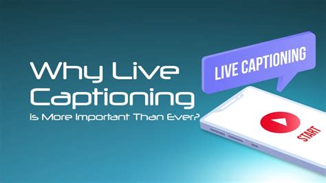 Why Live Captioning Services Is More Important Than Ever S10 AI