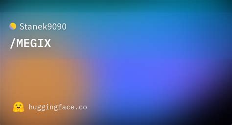 Stanek9090megix · Hugging Face