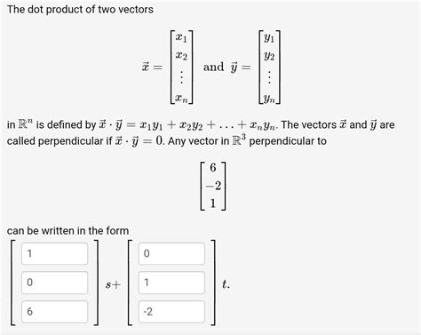 Solved The Dot Product Of Two Vectors X⎣⎡x1x2⋮xn⎦⎤ And