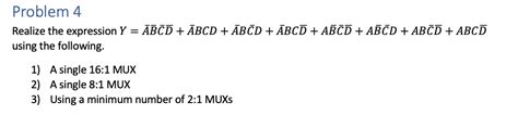 Solved Problem 4 Realize The Expression Y Ābcd Ābcd