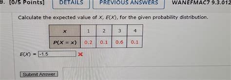Solved Calculate The Expected Value Of X E X For Chegg Com