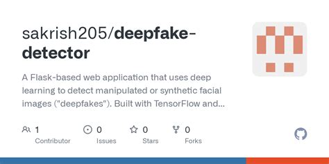 GitHub Sakrish Deepfake Detector A Flask Based Web Application That Uses Deep Learning To
