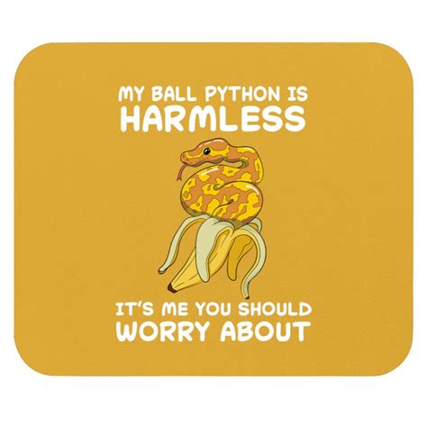 Python Lover My Ball Python Is Harmless Snake Reptile6211 Mouse Pads Sold By Peechermewish SKU
