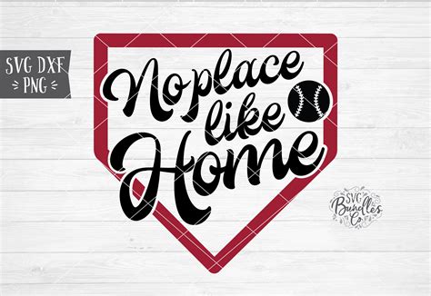 No Place Like Home Baseball Svg Dxf Png By Svgbundlesco Thehungryjpeg