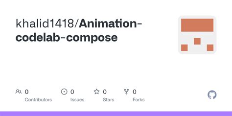 github khalid1418 animation codelab compose