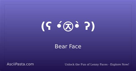 Ascii Pasta Bear Face Text Face ʕ •́㉨•̀ ʔ Copy Cute Emoticon