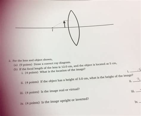 Solved For The Lens And Object Shown A Draw A Correct