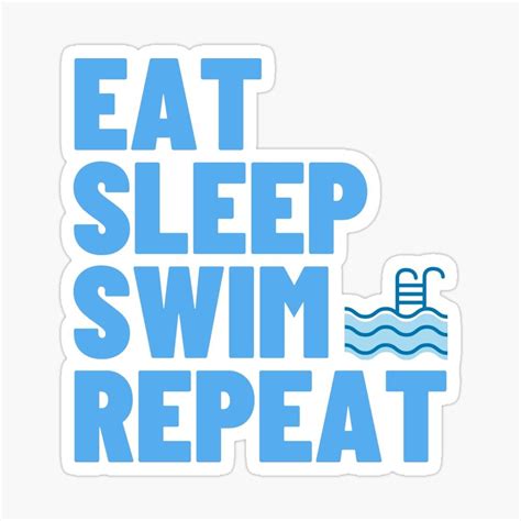 Eat Sleep Swim Repeat Again Sticker For Sale By Roartstreet Eat