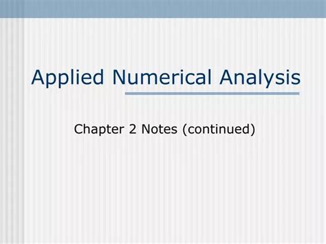 Ppt Applied Numerical Analysis Powerpoint Presentation Free Download