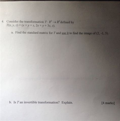 Solved Consider The Transformation T R Rightarrow R Chegg