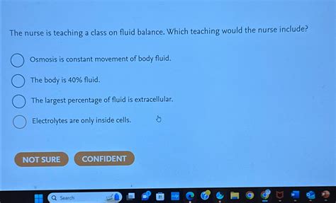 Solved The Nurse Is Teaching A Class On Fluid Balance Which Chegg