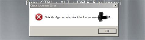 Solved Citrix XenApp Cannot Contact The License Server