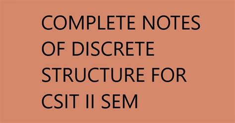 complete note of discrete structures for csit ii sem csit update