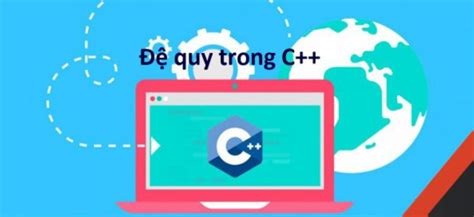 Đệ Quy Và Thuật Toán Trong Lập Trình C Techacademy