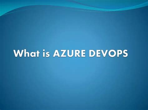 Ppt Microsoft Azure Devops Training In Hyderabad Powerpoint