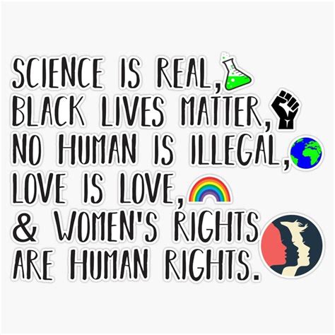 Amazon Com Science Is Real No Human Is Illegal Black Lives Matter Love Is Love And Womens
