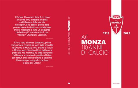 I 110 Anni Del Monza In Un Libro La A Con Berlusconi E Galliani