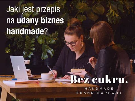 Jaki Jest Przepis Na Udany I Dochodowy Biznes Handmade Royal Stone Blog