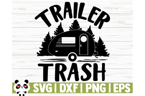 Trailer Trash By Creativedesignsllc Thehungryjpeg