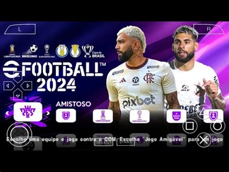 NOVO PES 2024 MOBILE PPSSPP BRASILEIRÃO 100 ATUALIZADO OFFLINE