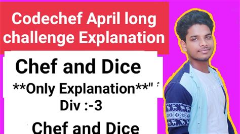 Chef And Dice Question Explanation From April Codechef Long Challenge 2021 Only Explanation