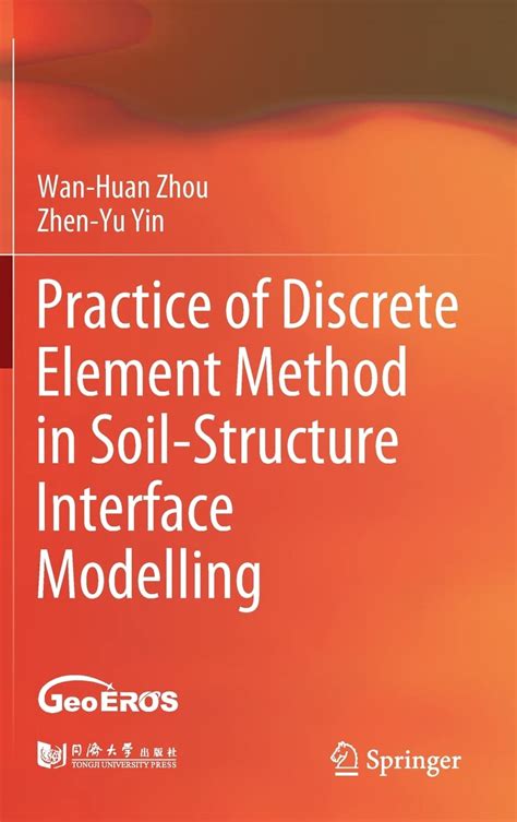 Practice Of Discrete Element Method In Soil Structure Interface Modelling PDF EPUB Version