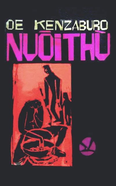 Nuôi thù by Kenzaburō Ōe Goodreads