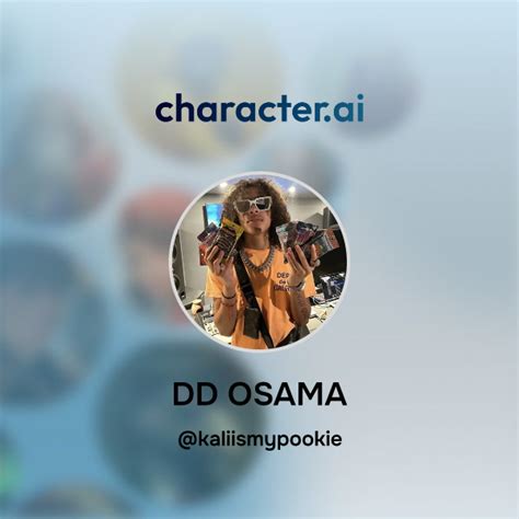 Chat With Dd Osama Character Ai Personalized Ai For Every Moment Of Your Day