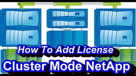 how to add license in cluster mode netapp youtube