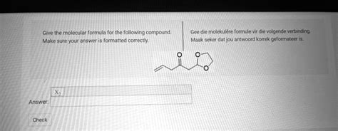 Solved Give The Molecular Formula For The Following Compound Make