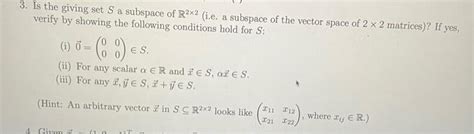 solved 3 is the giving set s a subspace of r2×2 i e a