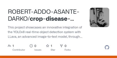 Github Robert Addo Asante Darkocrop Disease Detection With Yolov8 And Llava This Project