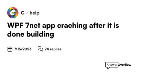 Wpf App Craching After It Is Done Building C