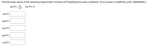 Solved Find The Exact Values Of The Remaining Trigonometric