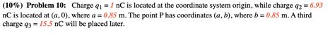 Solved Problem Charge Q Nc Is Located At The Chegg