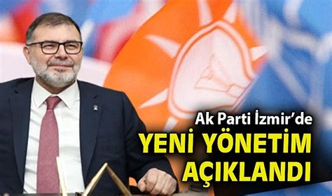 AK Parti İzmir de yeni yönetim belli oldu Siyaset Agora Medya