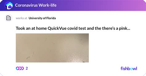 Took An At Home Quickvue Covid Test And The There Fishbowl