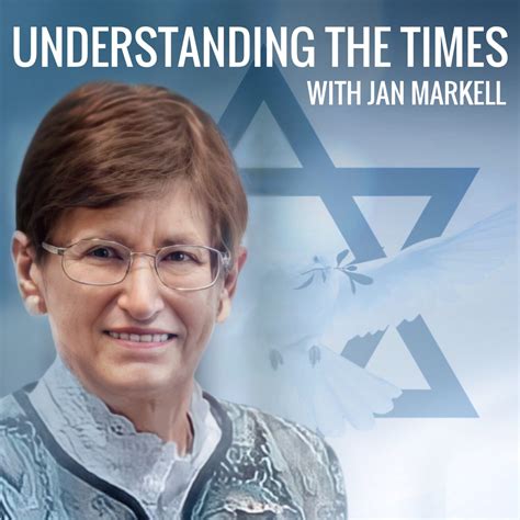 Jan Markell Understanding The Times