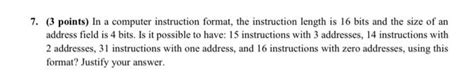 Solved 7 3 Points In A Computer Instruction Format The