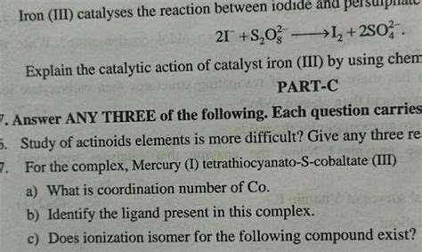 Iron Iii Catalyses The Reaction Between Iodide And Persuipnate 2 Mathr