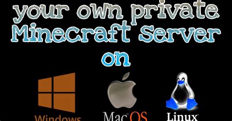 How To Create Your Own Private Minecraft Server On Windows Mac And Linux In A Nutshell