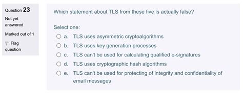 Solved Question Which Statement About TLS From These Five Chegg
