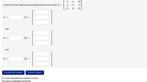 solved 1 point find the eigenvalues and eigenvectors of