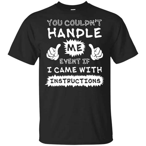 I Know That Im A Handful But Thats Why You Have Two Hands Shirt