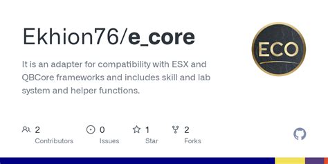 Github Ekhion E Core It Is An Adapter For Compatibility With Esx And Qbcore Frameworks And