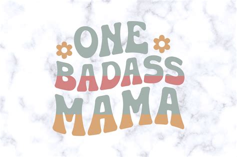 One Badass Mama Svg So Fontsy